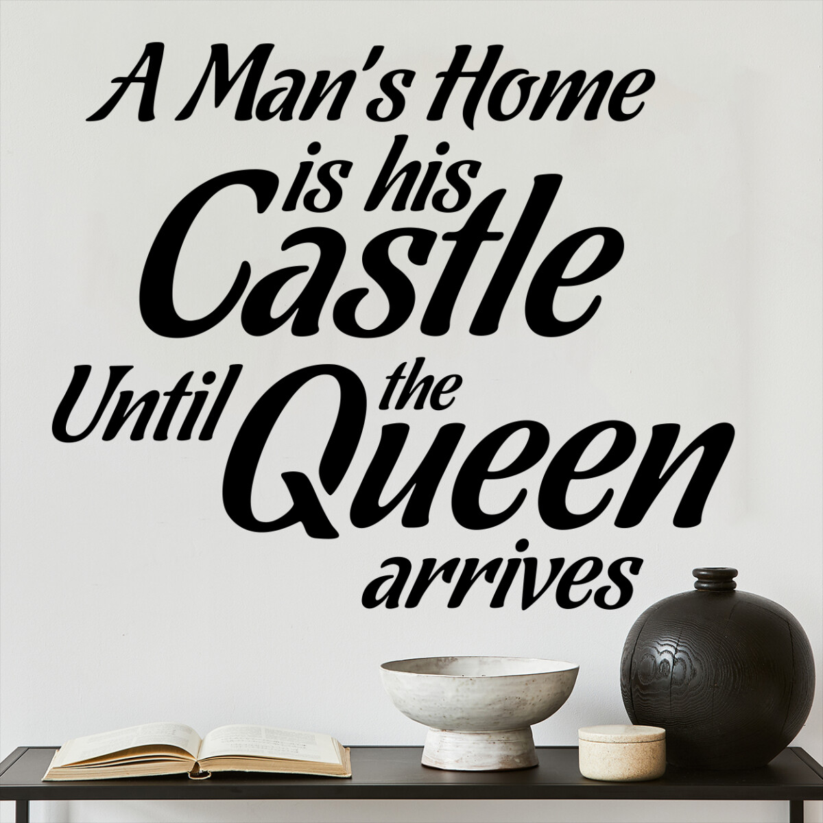 A man's home is his castle wallsticker → Fra 149 Kr.