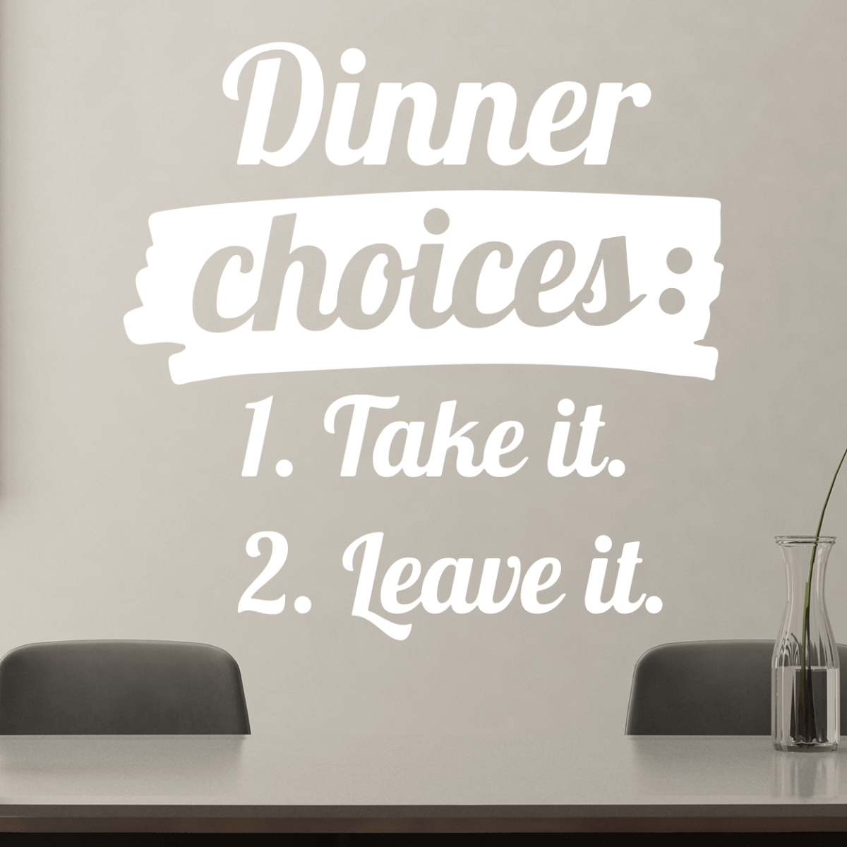 Dinner choices wallsticker → Fra 139 Kr.